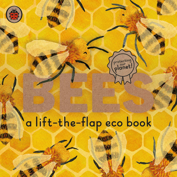 Bees: A Lift The Flap Eco Book - Paper Tiger