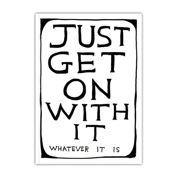 Just Get On With It A5 Notebook - Paper Tiger