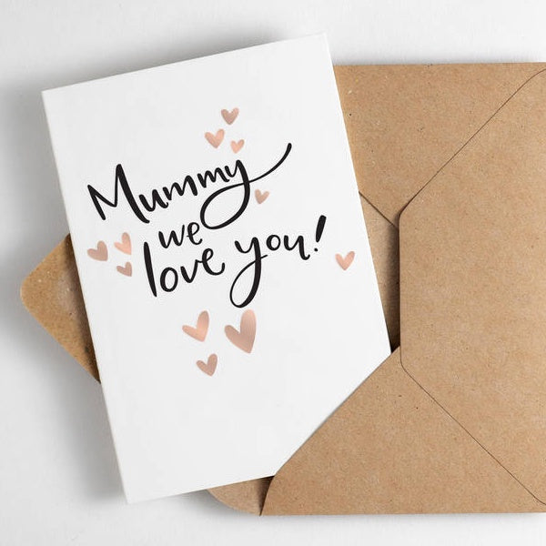 Mummy We Love You Foil Card - Paper Tiger