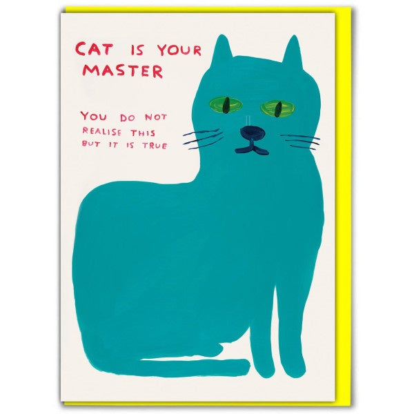 Cat Is Your Master Card - Paper Tiger