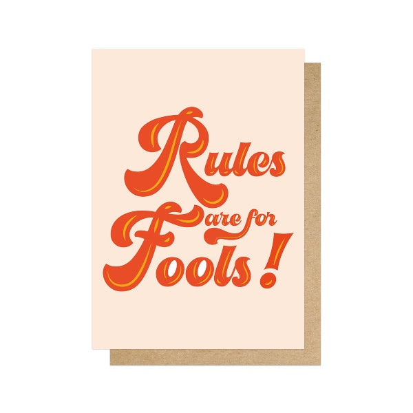 Rules Are For Fools Card - Paper Tiger